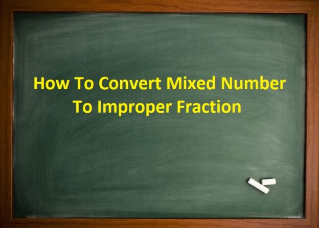 How To Convert Mixed Number To Fraction - Math For All