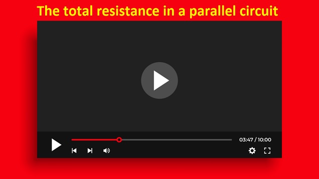 The total resistance in a parallel circuit - Math For All