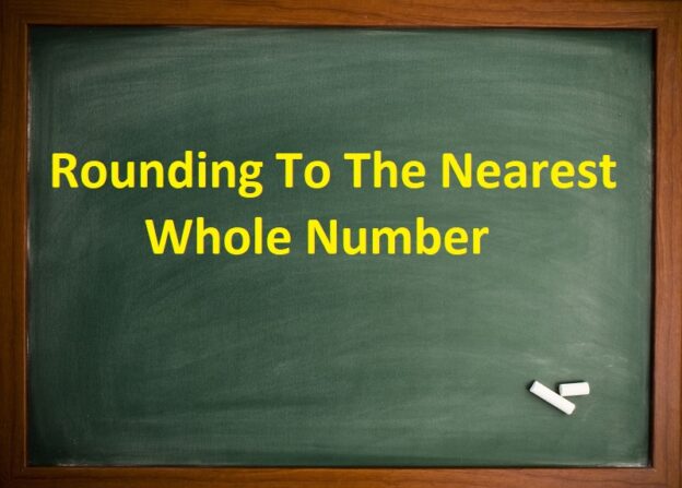 Rounding to the nearest integer - Math For All