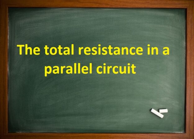 The total resistance in a parallel circuit - Math For All