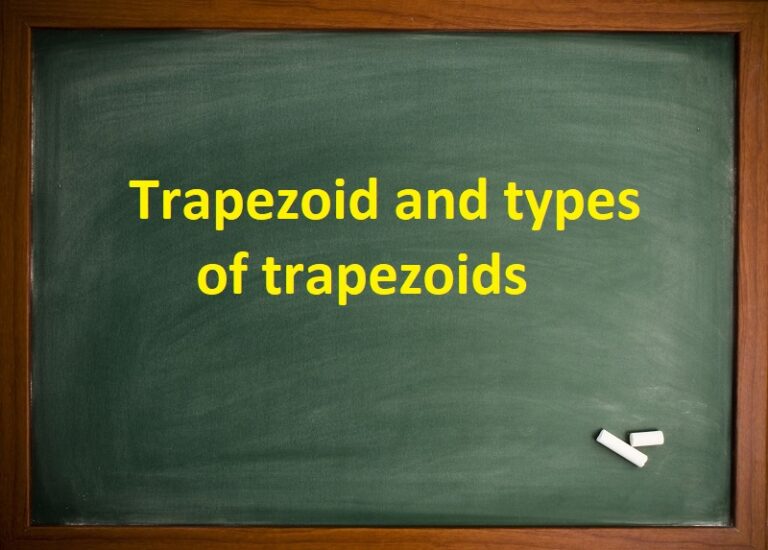 Trapezoid and types of trapezoids - Math For All